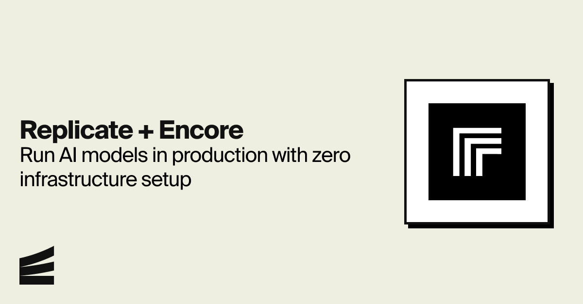 Replicate with Encore.ts - Complete AI Integration Guide – Encore Blog